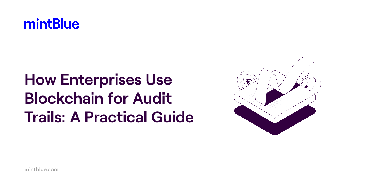 How Enterprises Use Blockchain for Audit Trails: A Practical Guide ...